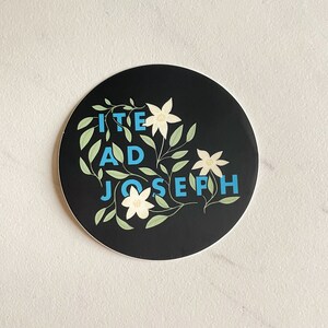 Ite Ad Joseph Sticker, Saint Joseph Decal, St. Joseph Sticker, Catholic ...