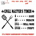 Grill Master Timer SVG Cut File, Print Png 300 Dpi, Fathers Day, Drink ...