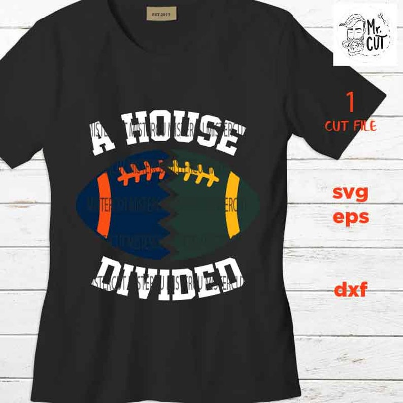 Svg Files, a House Divided Svg, Football, SVG, Dxf, Eps, Cut File ...