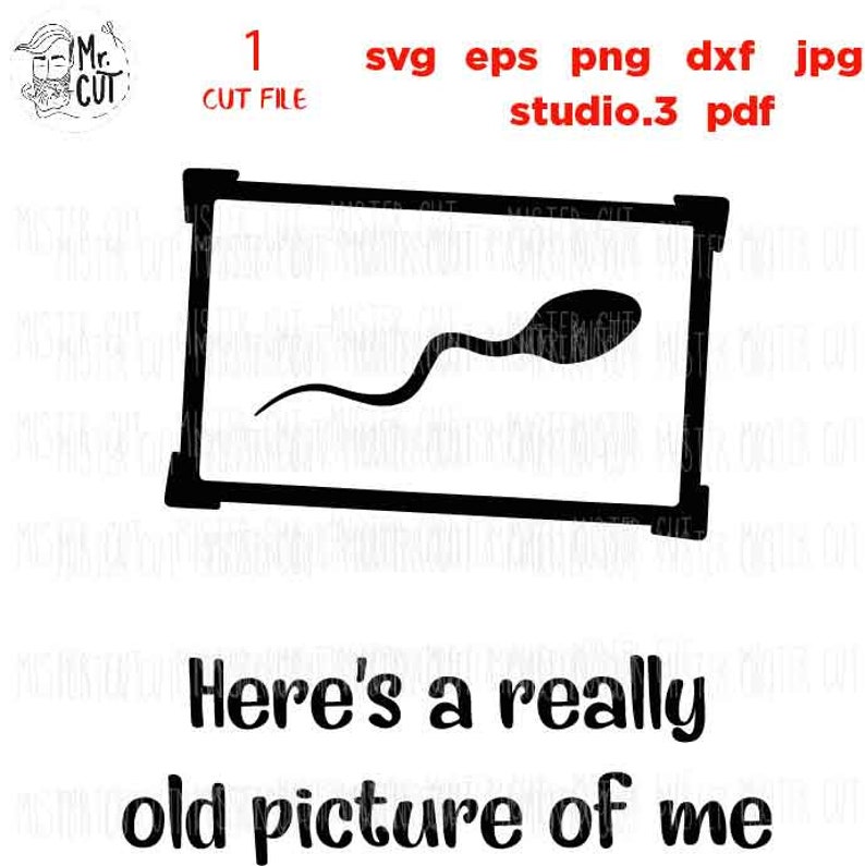 Here's A Really Old Picture of Me SVG Dxf Jpg Transfer - Etsy Here's A Really Old Picture of Me SVG Dxf Jpg Transfer - Etsy