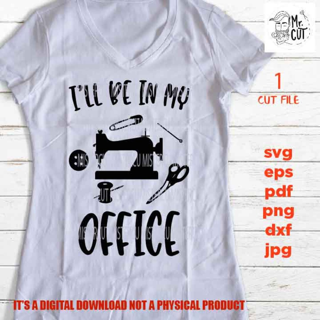 I'll Be in My Office, Sew Lover Svg, Sewing Embroidery Svg, Png High ...