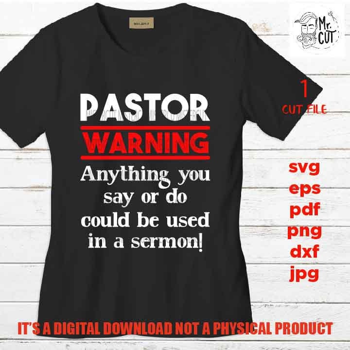 Pastor Warning Sermon, Shirt Vector Design, Sign Svg, Pastor Idea Gift ...