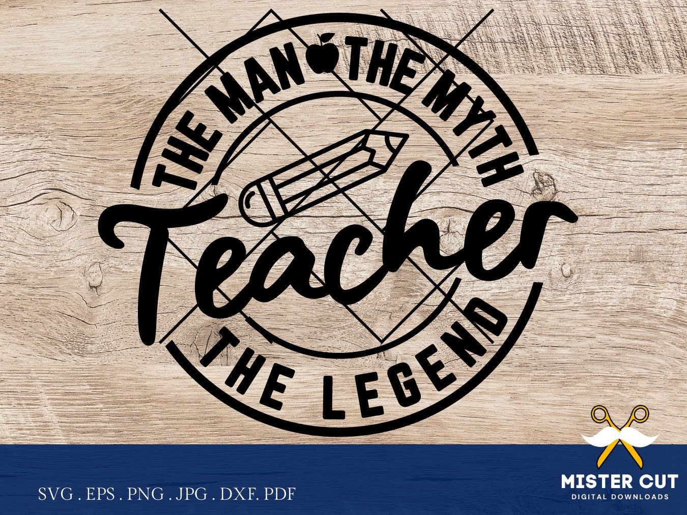 Teacher the Man the Myth the Legend Svg, Teacher Svg Png, Teacher ...