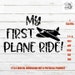 My First Plane Ride Svg, Baby Bodysuit Svg, Baby Ride DXF, Eps, Cut ...