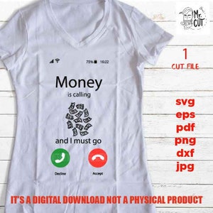 Money is calling I must go funny shirt vector design | Etsy