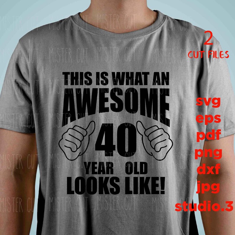 This is what an Awesome 40 years/s old looks like svg | Etsy