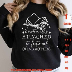 Digital Shirt and Sign Design for Readers, Emotionally Attached ...