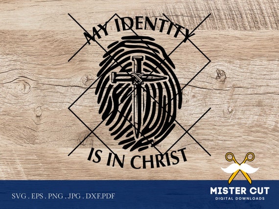 My Identify is in Christ Vector Design Jpg Svg Dxf Png - Etsy