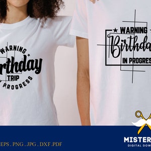 Warning Birthday Trip in Progress Svg, Birthday Trip Svg, Family ...