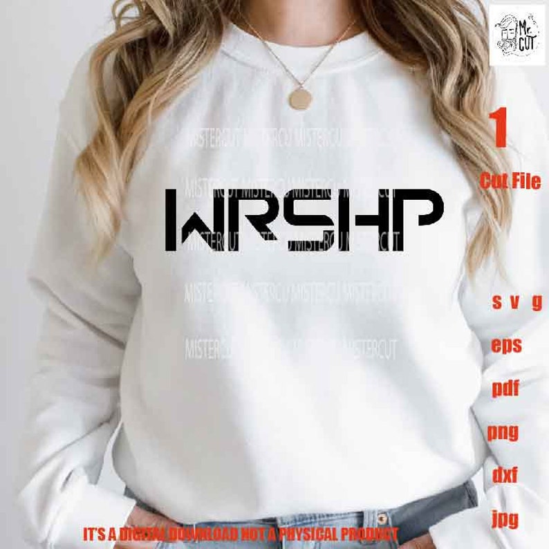 Worship Svg WRSHP Svg PNG Dxf Pdf Svg Worship Shirt Svg - Etsy