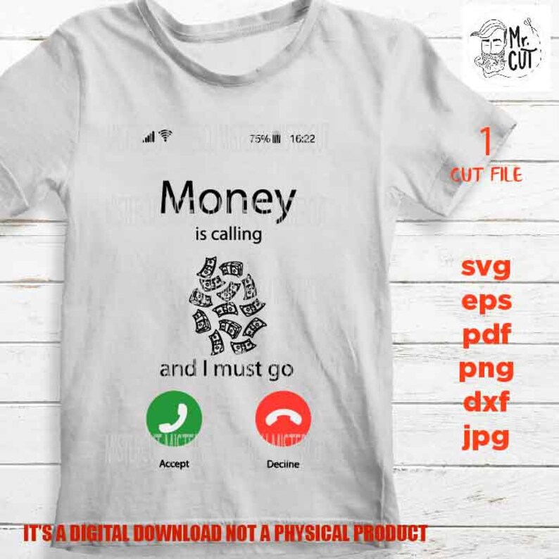 Money is Calling I Must Go Funny Shirt Vector Design | Etsy