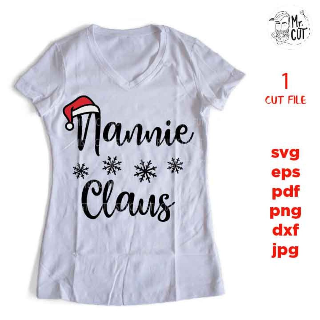 Nannie Claus Svg Dxf Santa Claus Svg Grandma Christmas - Etsy