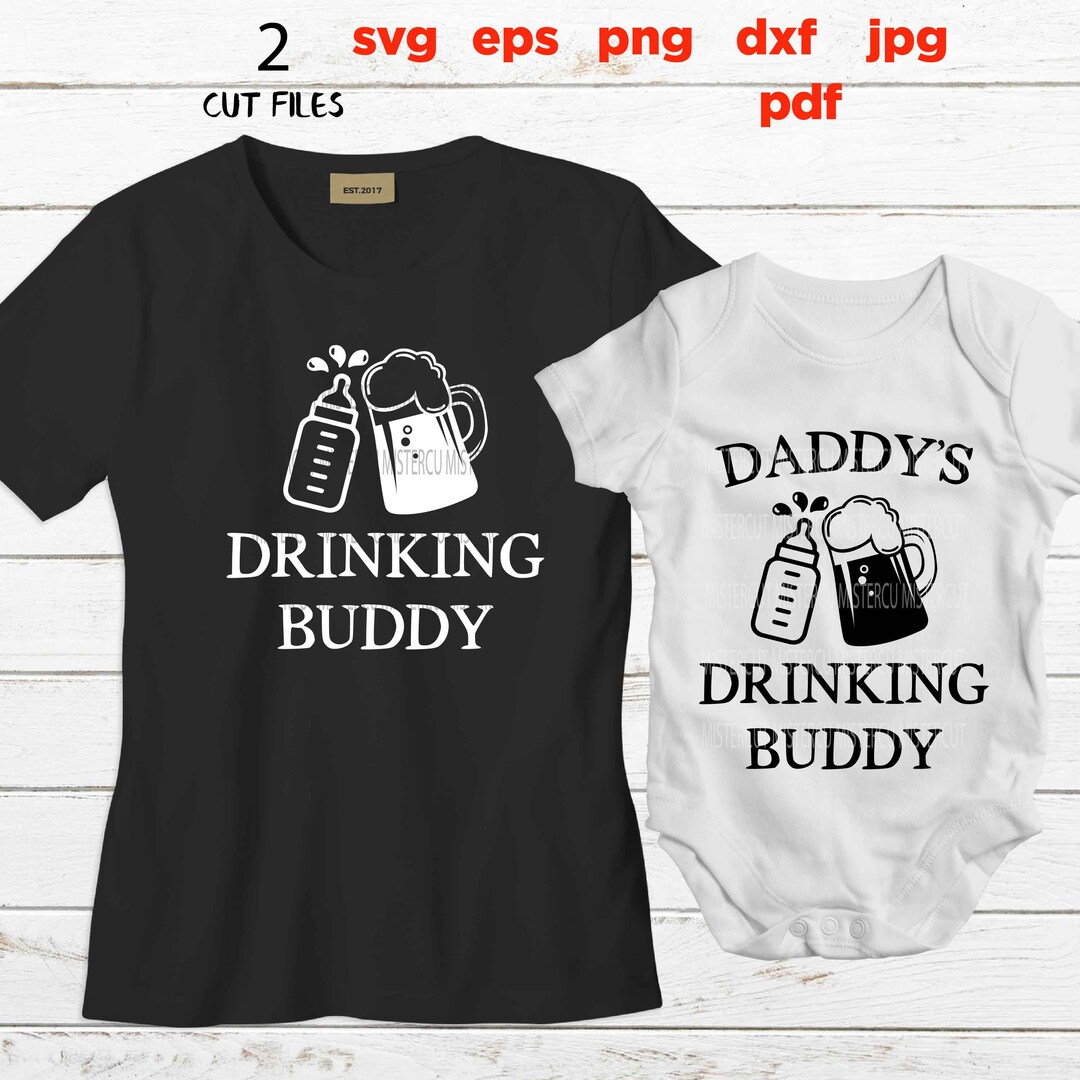 Daddy’s Drinking Buddy Svg, Drinking Buddy, Best Friends Svg, Png High ...