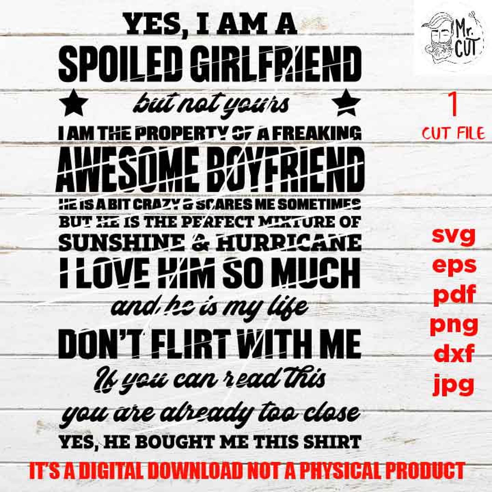 Yes I Am a Spoiled Girlfriend SVG Png High Resolution Dxf - Etsy