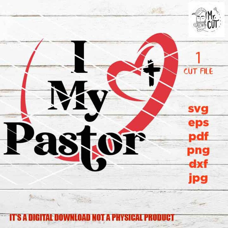 I Love My Pastor Shirt Vector Design Sign Svg Pastor Idea | Etsy