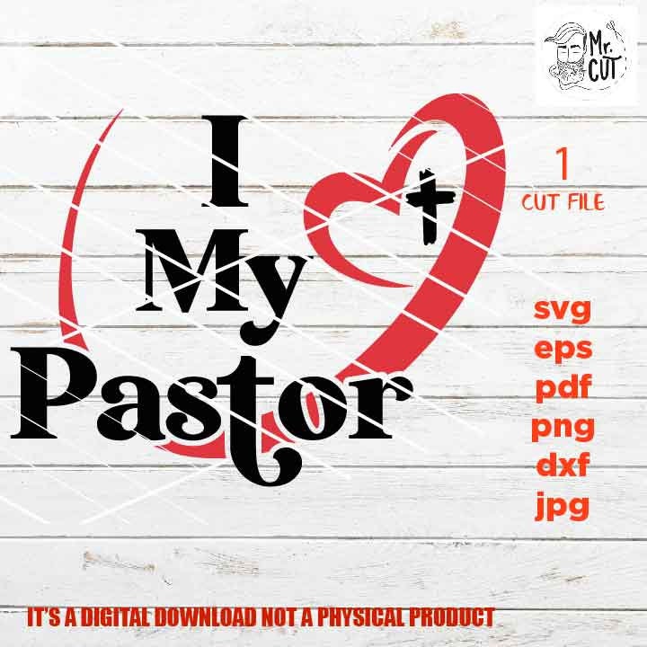 I Love My Pastor Shirt Vector Design Sign Svg Pastor Idea - Etsy