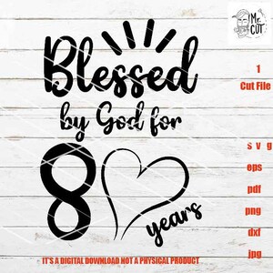 Blessed by God for 80 Years Svg Birthday SVG Png Dxf Eps - Etsy
