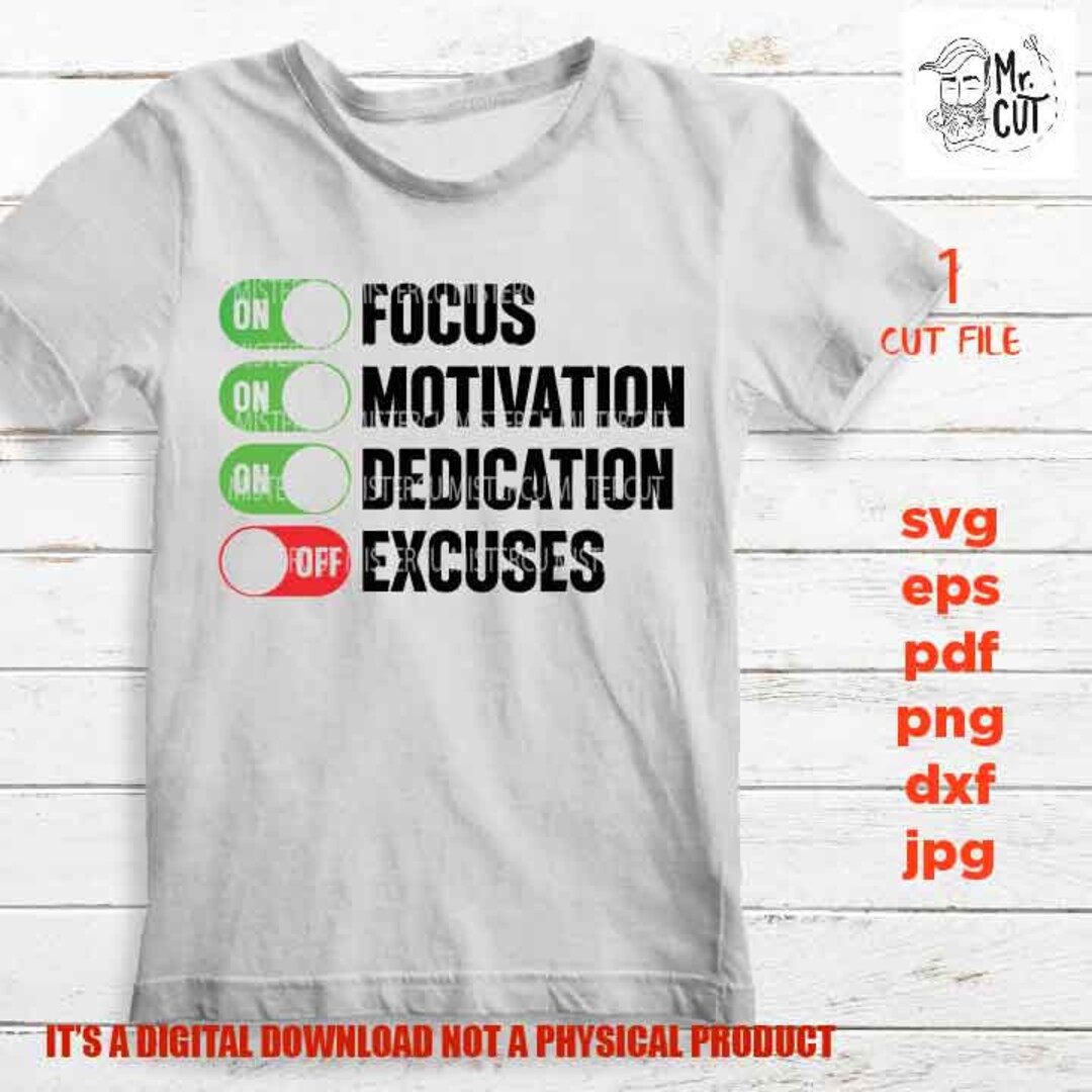 Focus, Motivation, Dedication, No Excuses Svg Sign, Dfx, Jpeg, Eps ...