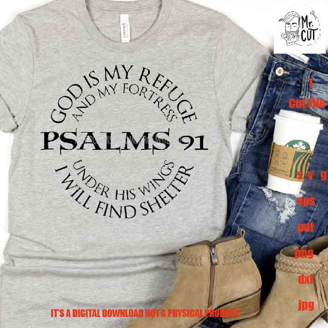 Protected Psalm 91 Svg, Christian Svg, Dxf, Jpg, Decal Cut File, PNG ...