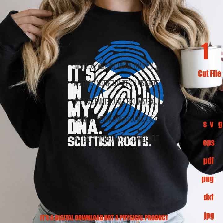 It's in My DNA, Scottish Roots SVG, DXF, Scotland Flag Svg, Family ...