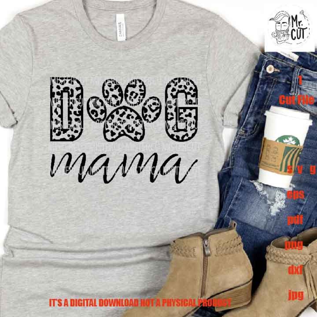 Dog Mama Svg, Dxf, Png, Pdf, Svg Files, Svg Files for Cricut Dog, Svg ...