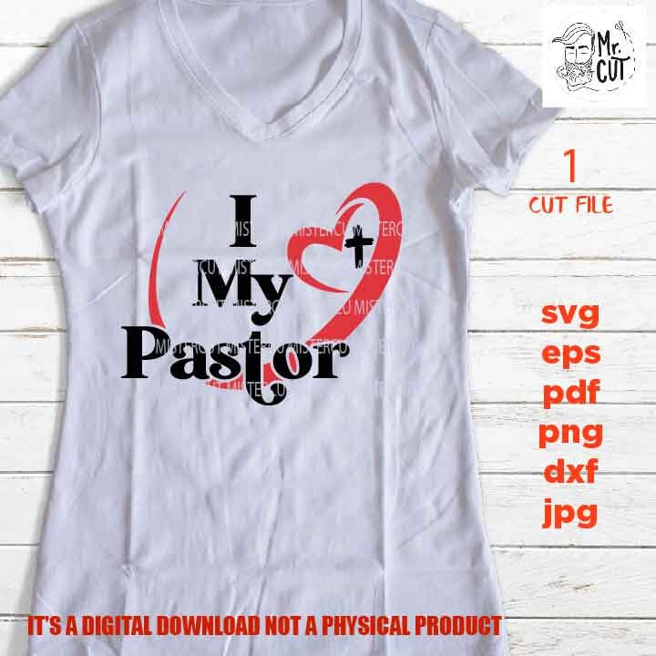 I Love My Pastor Shirt Vector Design Sign Svg Pastor Idea - Etsy