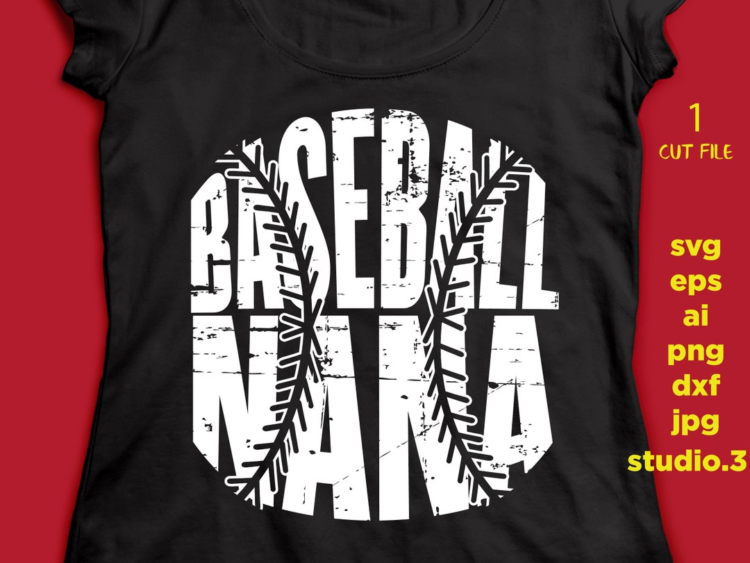 Baseball Svg, Baseball Nana Svg, Baseball Nana Shirt Design, SVG, Dxf ...