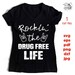 Rocking the Drug Free Life Life Cut File Drug Shirt Design - Etsy