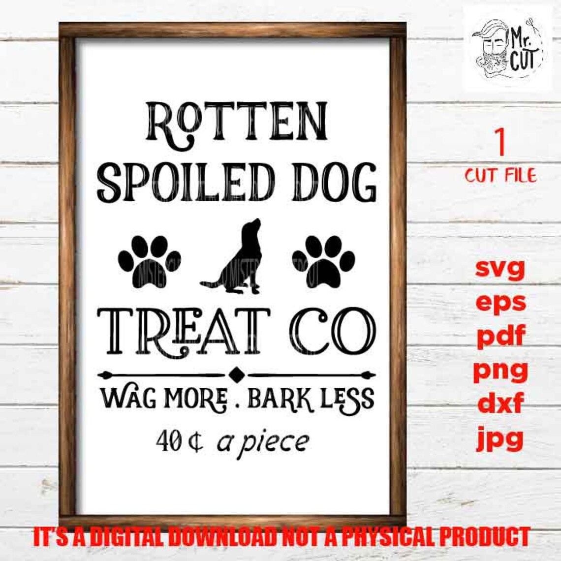 Rotten Spoiled Dog Treat Svg Funny Dog Printable Svg Dxf - Etsy