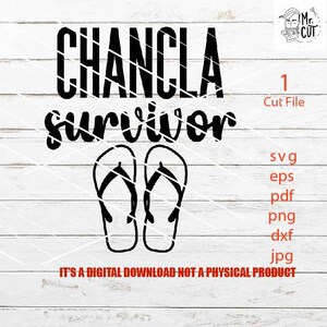 CHANCLA Survivor Cut File, Funny Summer Svg, DXF, Eps, Jpg & Png High ...