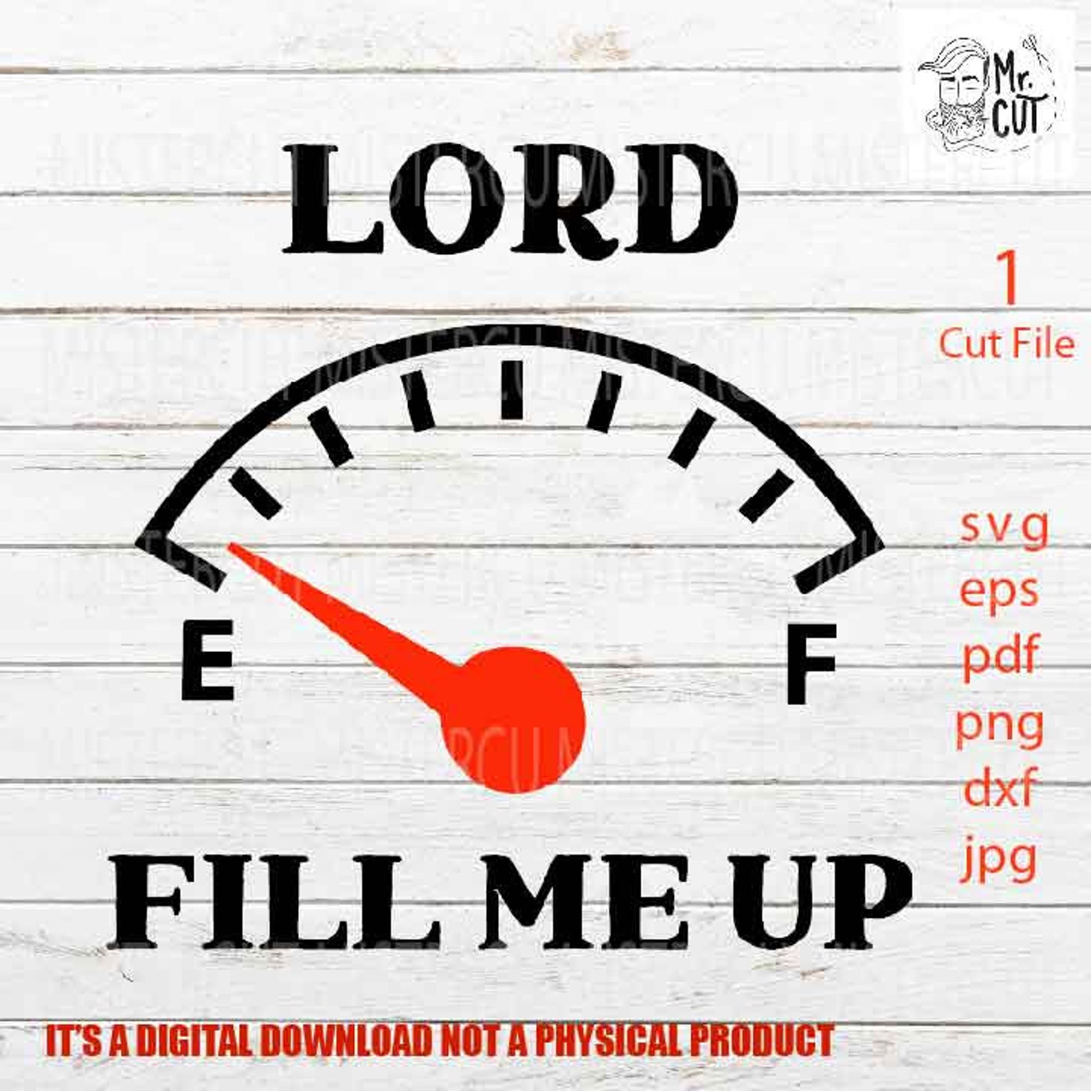 Lord Fill Me up Svg Gas Gauge Svg Christian Svg Dxf Eps - Etsy Canada
