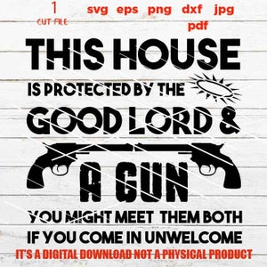 House Protected by God and Gun, 2nd Amendment, Funny Sign, Don't on Me ...