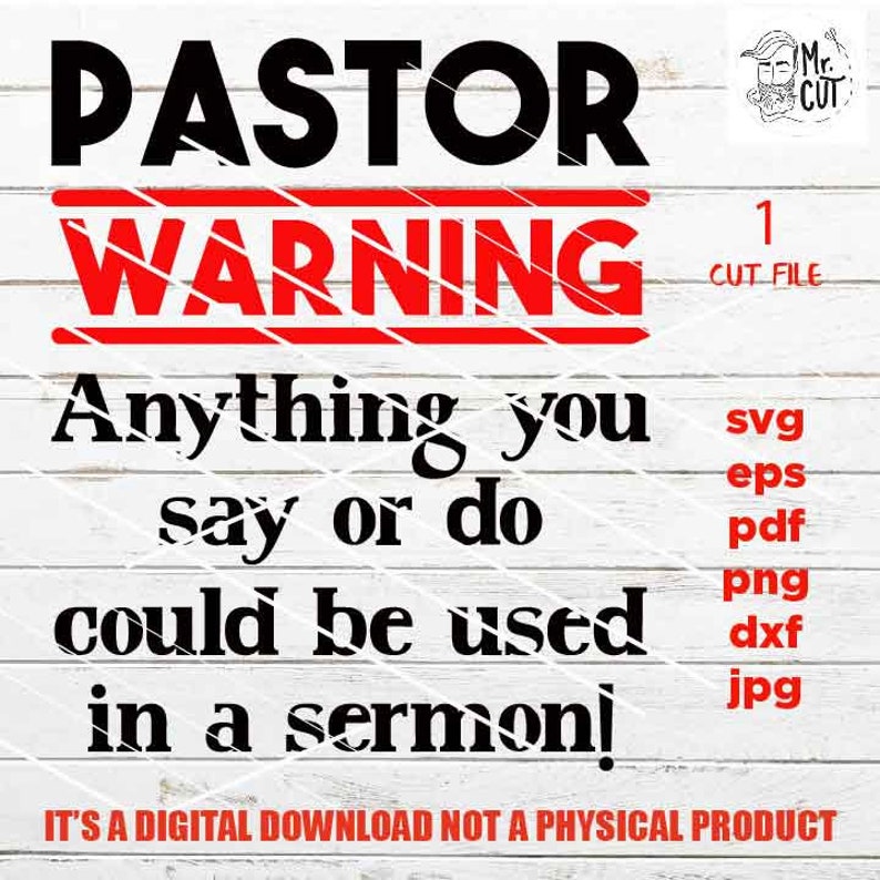 Pastor Warning Sermon, Shirt Vector Design, Sign Svg, Pastor Idea Gift ...