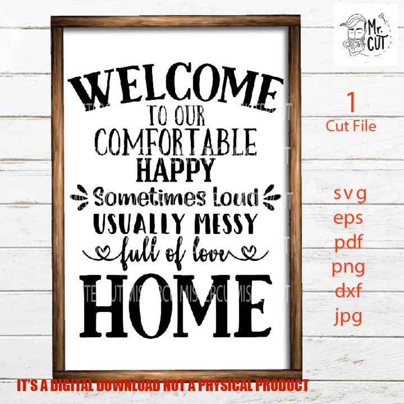 Welcome to Our Comfortable Happy Sometimes Loud Usually Messy - Etsy