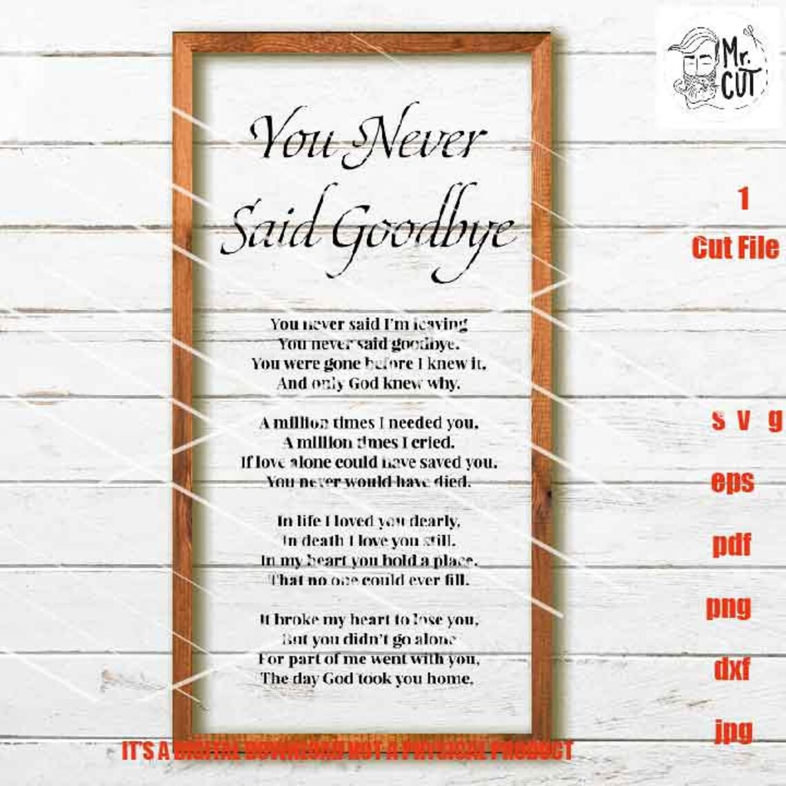 You Never Said Goodbye Cut Files, Memory SVG, Dxf, Eps, Png, PDF ...