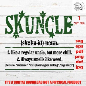 Skuncle, Weed, Marijuana, Smoking Uncle, Funny Shirt Svg, Sayings ...