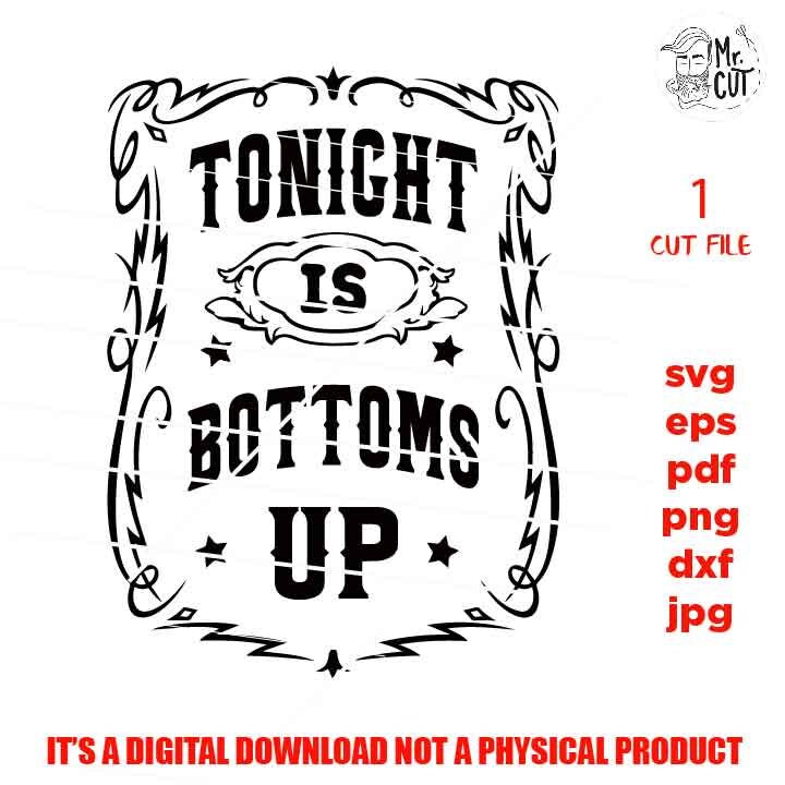 Tonight is Bottoms Up Shirt Vector Design Wine Svg Wine - Etsy
