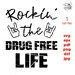 Rocking the Drug Free Life Life Cut File Drug Shirt Design - Etsy
