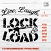 Live Laugh Lock and Load SVG DXF Eps Jpg Mirrored Cut - Etsy