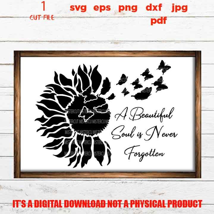 In Memory Svg a Beautiful Soul is Never Forgotten Svg Dxf - Etsy