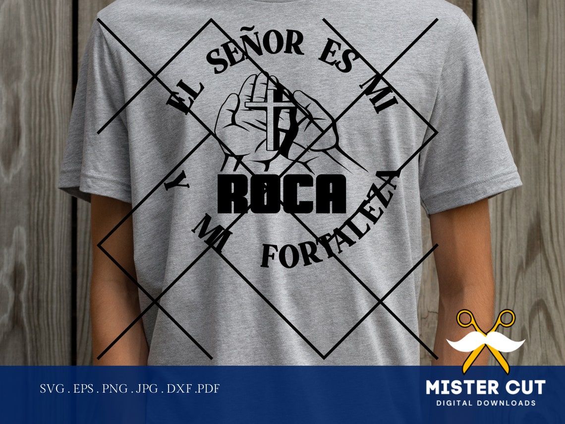 El Senor Es Mi Roca Svg Hispanic Christian Svg Latino - Etsy