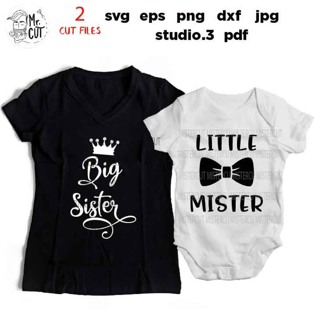 Big Sister Little Mister Matching Svg, Baby Boy Svg, Brother Sister Svg ...