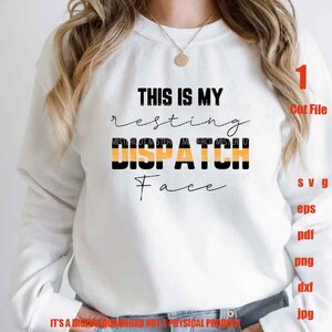 This is My Resting Dispatch Face Svg, Cut File, Funny Svg, DXF, Eps ...