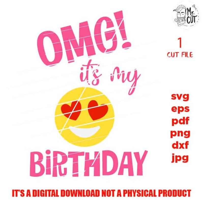 OMG It's My Birthday Svg Funny Emoji Love Smiling Face - Etsy