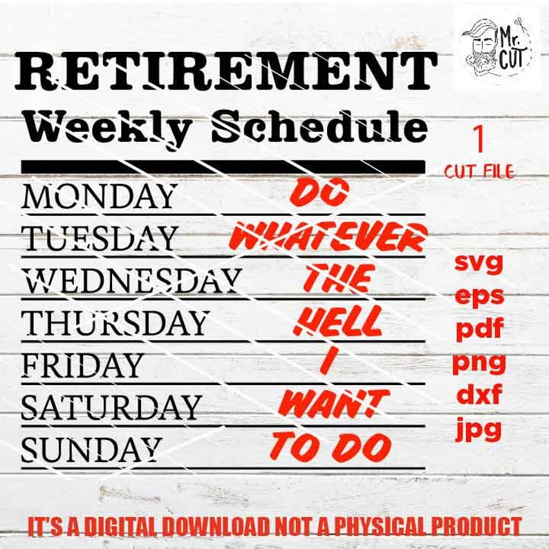 Retirement Weekly Schedule Svg Dxf Jpg Png High Resolution | Etsy
