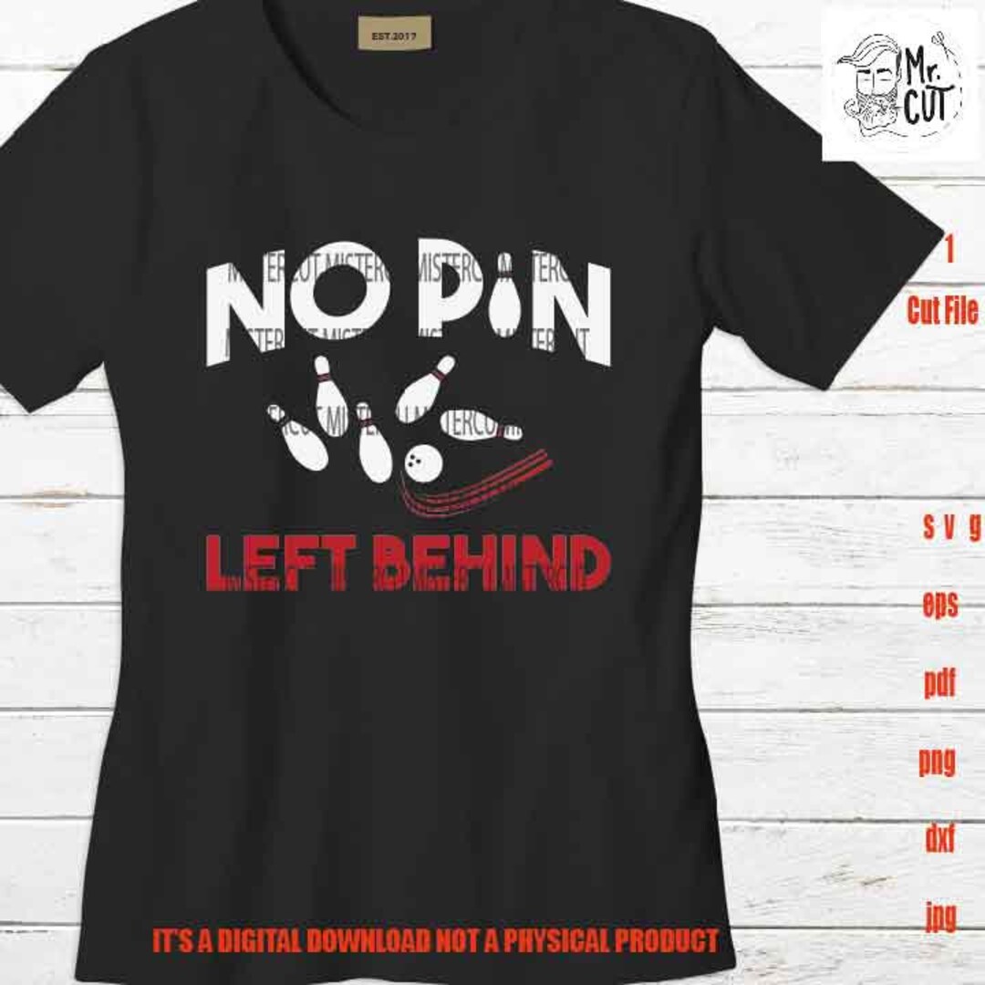 No Pin Left Behind Shirt Vector Design, Sign, Bass Player Idea Gift ...