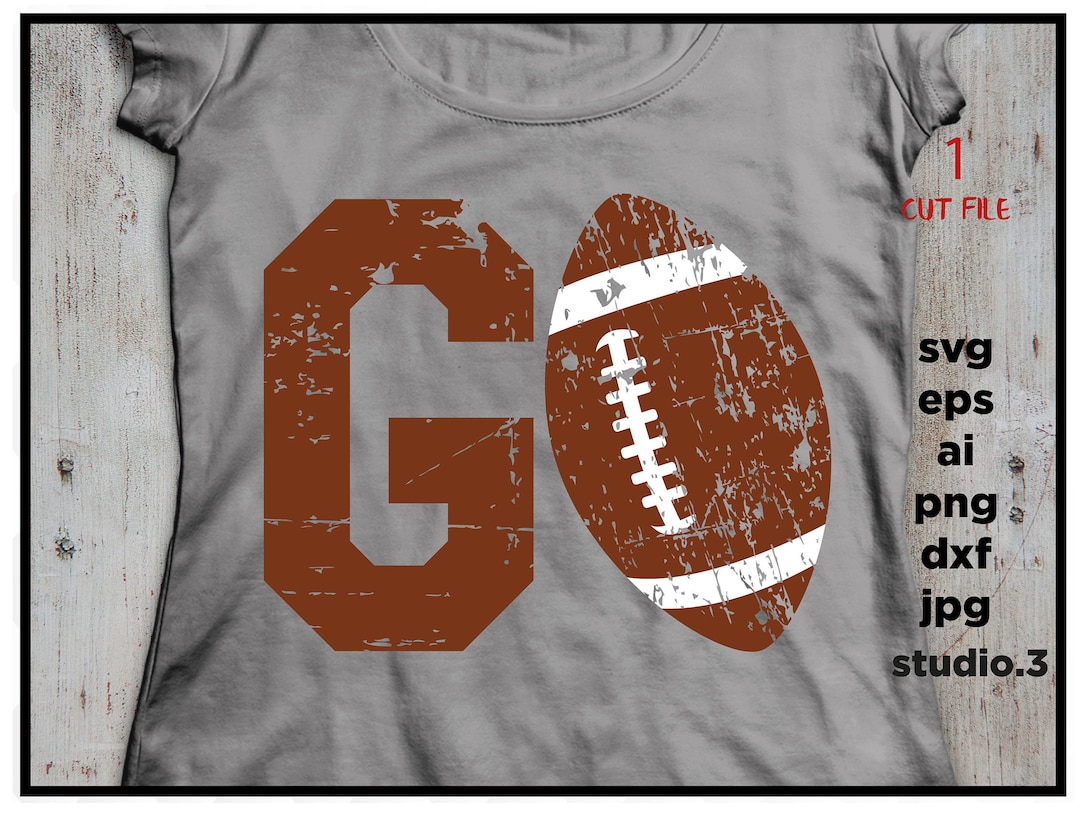 Go Football SVG DXF PNG Cut File Cricut Silhouette Cameo Scrap Booking ...