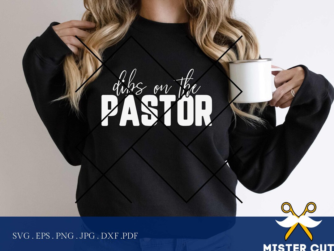 Dibs on the Pastor Svg, Christian Svg, Dxf, Jpg, Png, Svg, PNG ...