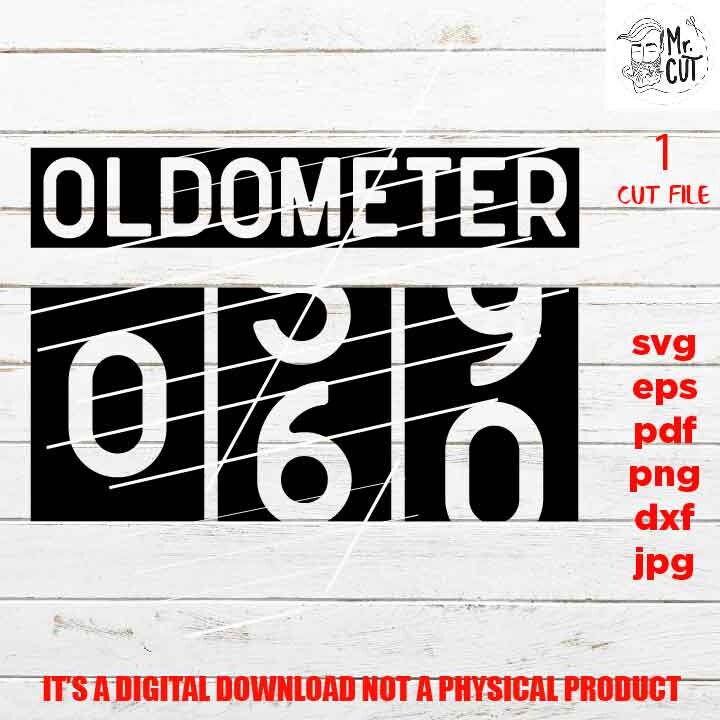 60 Years Old Svg, Oldometer, Birthday SVG, Png Dxf, Eps, Cut File Cut ...