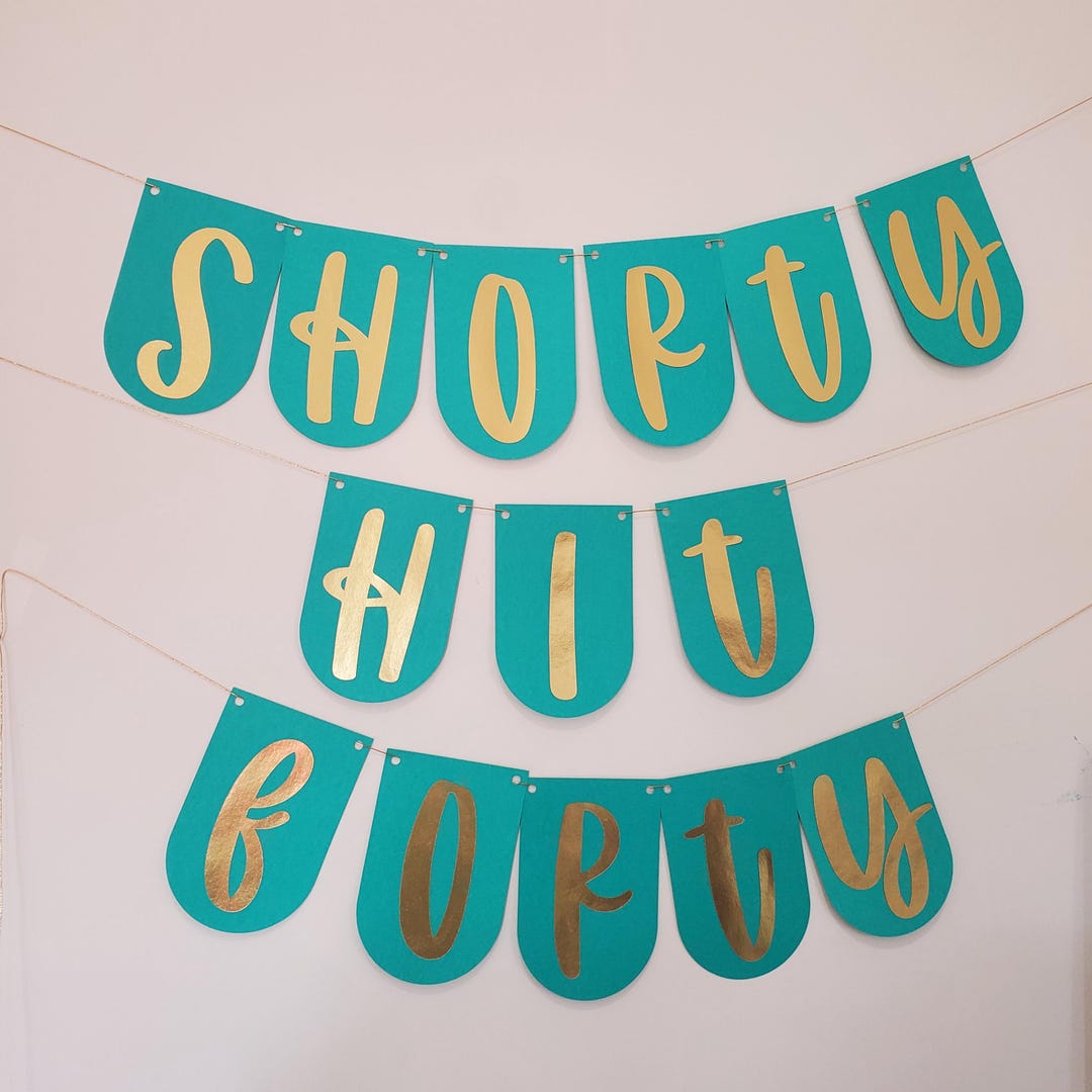 Shorty Hit Forty Banner - Etsy